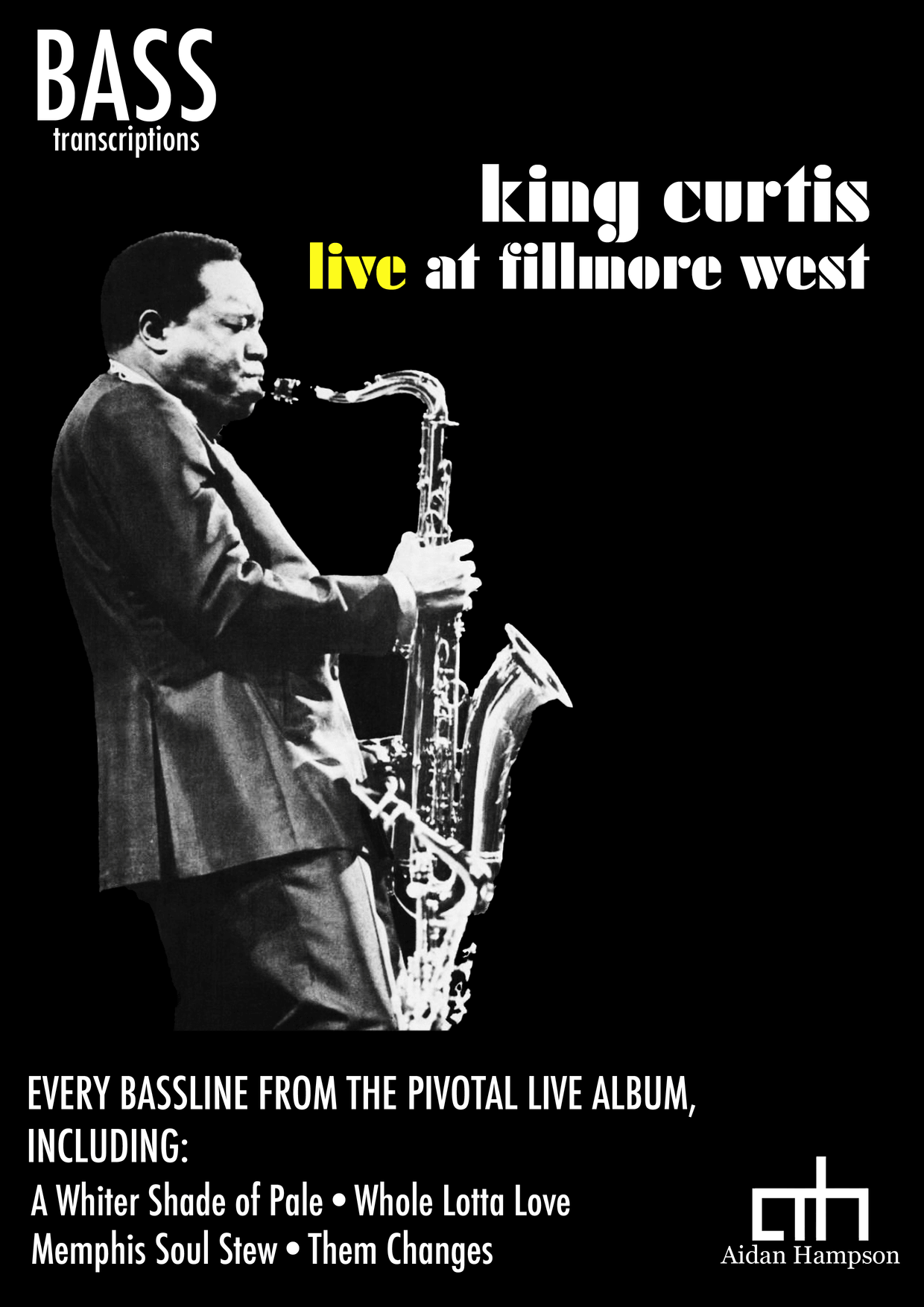 King Curtis Live at Fillmore West: Jerry Jemmott Bass TABs and Transcriptions