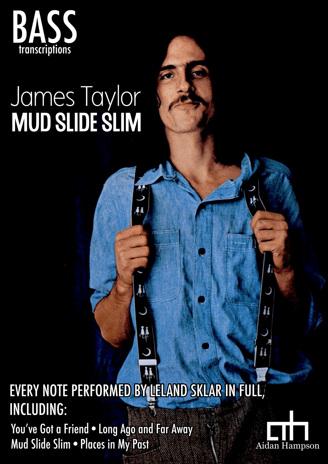 James Taylor – Mud Slide Slim and the Blue Horizon, Leland Sklar Bass.
