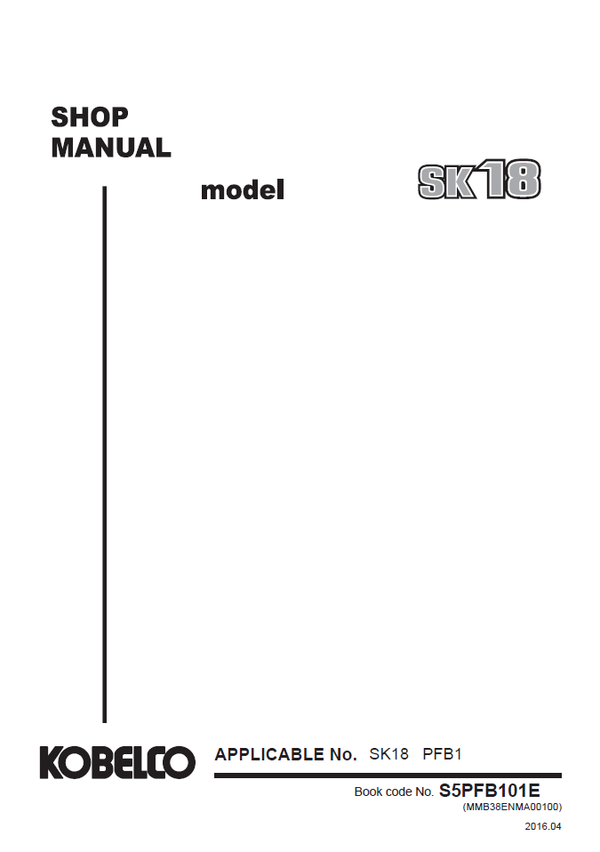 Kobelco SK18 S/N PFB1 Hydraulic Excavator Service Manu