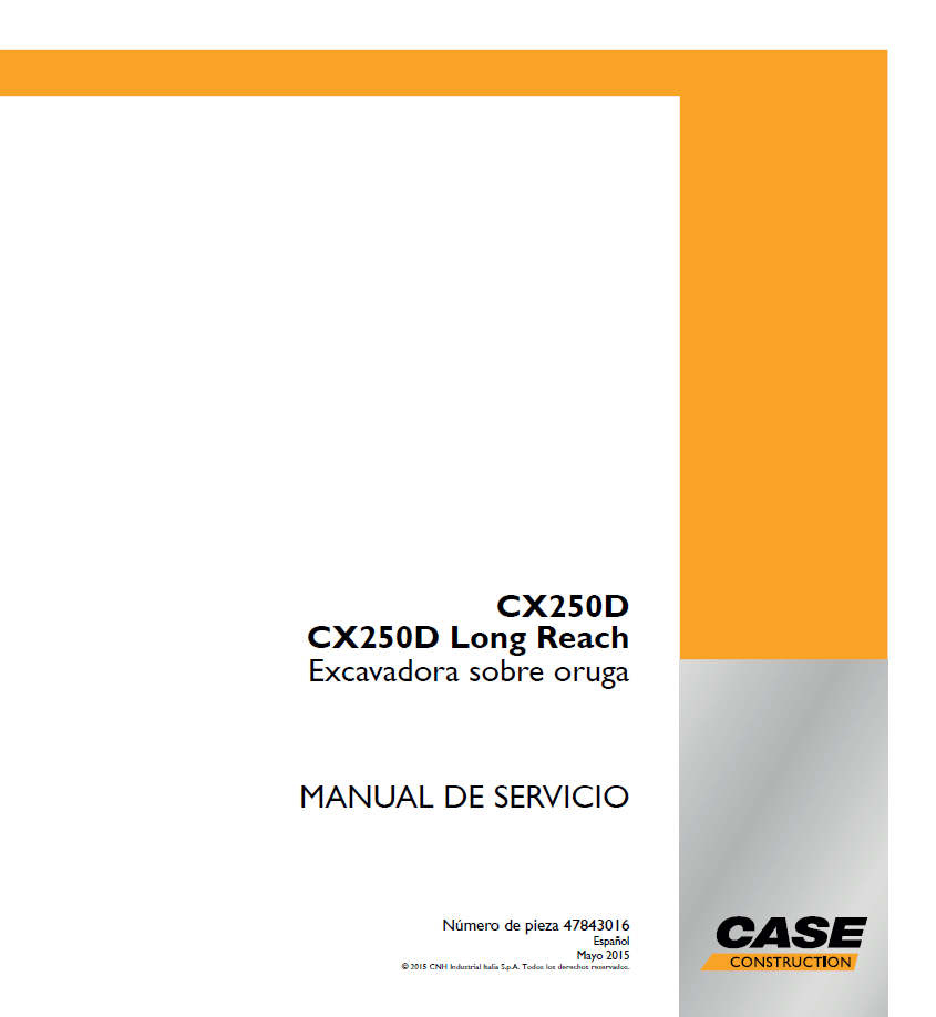 CASE CX250D, CX250D Long Reach Europe Excavadora sobre oruga MANUAL DE ...