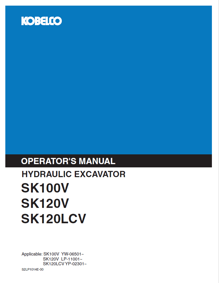 Kobelco SK100V, SK120V, SK120LCV Hydraulic Excavator Operator's Manual ...