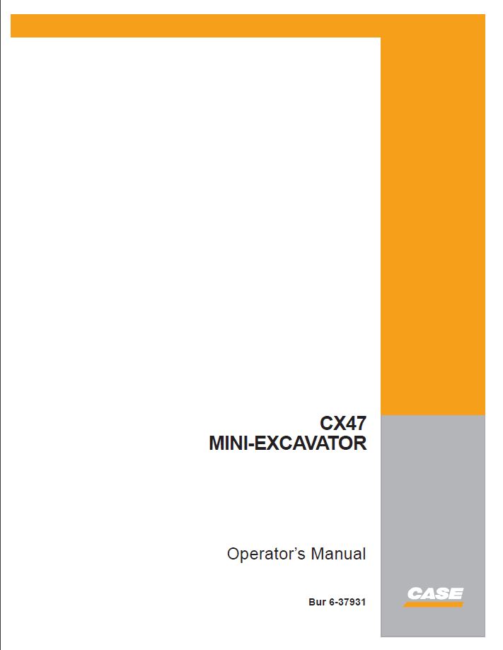 CASE Construction CX47 Mini Excavator Operator's Manual 6-37931 English