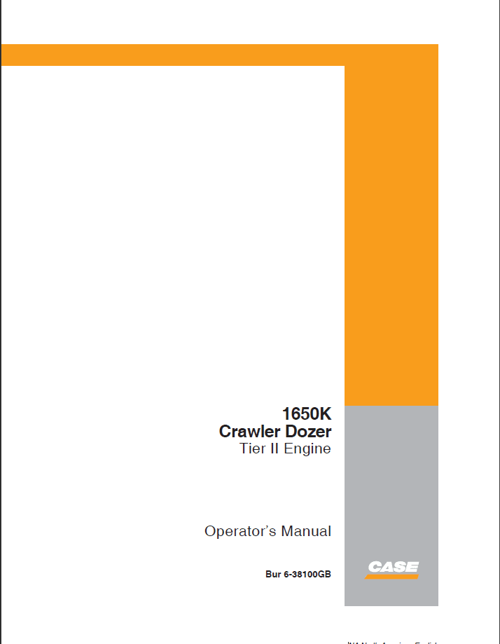 CASE Construction 1650K Tier II Engine Crawler Dozer Operator's Manual ...