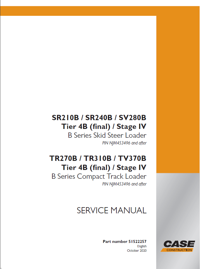 CASE SR210B, SR240B, SV280B, TR270B, TR310B, TV370B Tier 4B (final ...