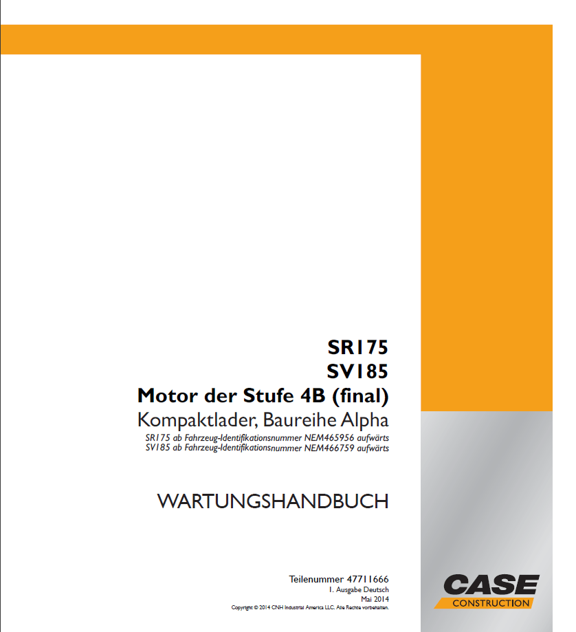 CASE SR175, SV185 Motor der Stufe 4B (final) Kompaktlader, Baureihe ...