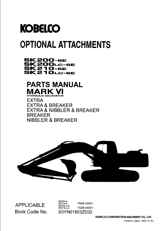 Kobelco SK200-6E to SK210LC-6E Mark VI Excavator Optional Attachments ...