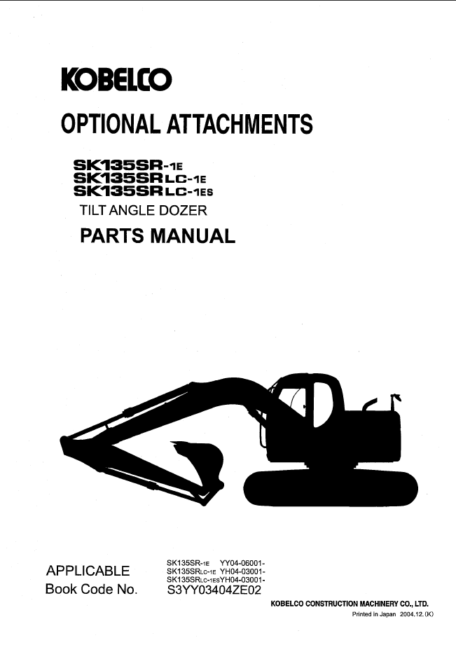 Kobelco SK135SR-1E, SK135SRLC-1E, SK135SRLC-1ES Optional Attachments Parts Manual S3YY03404ZE02 EN
