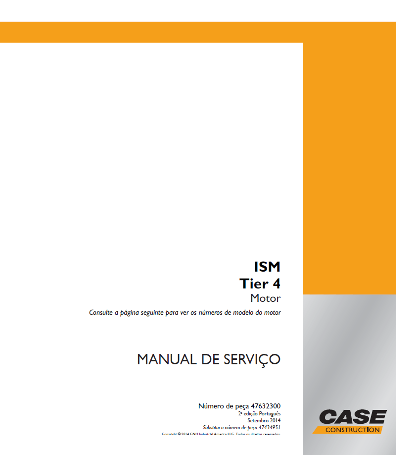 CASE Construction ISM Tier 4 Motor MANUAL DE SERVIÇO 47632300 2a edição ...