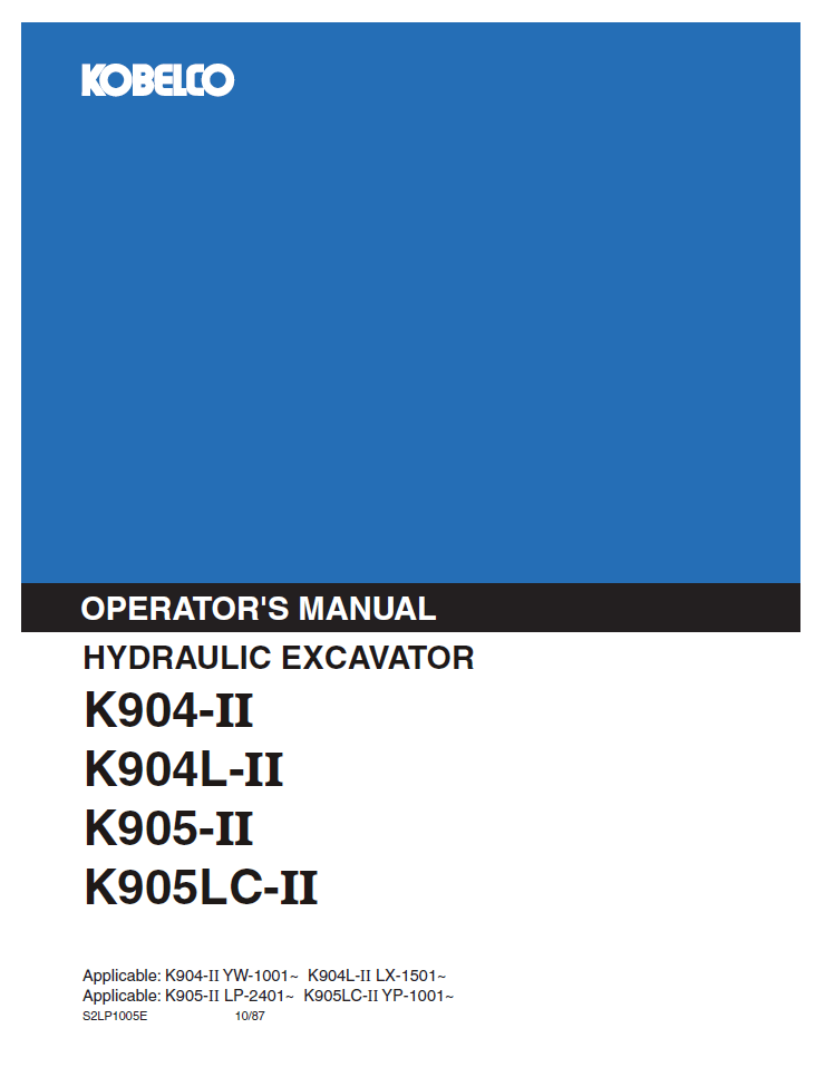 Kobelco K904-II, K904L-II, K905-II, K905LC-II Excavator Operator's Manual S2LP1005ENA English