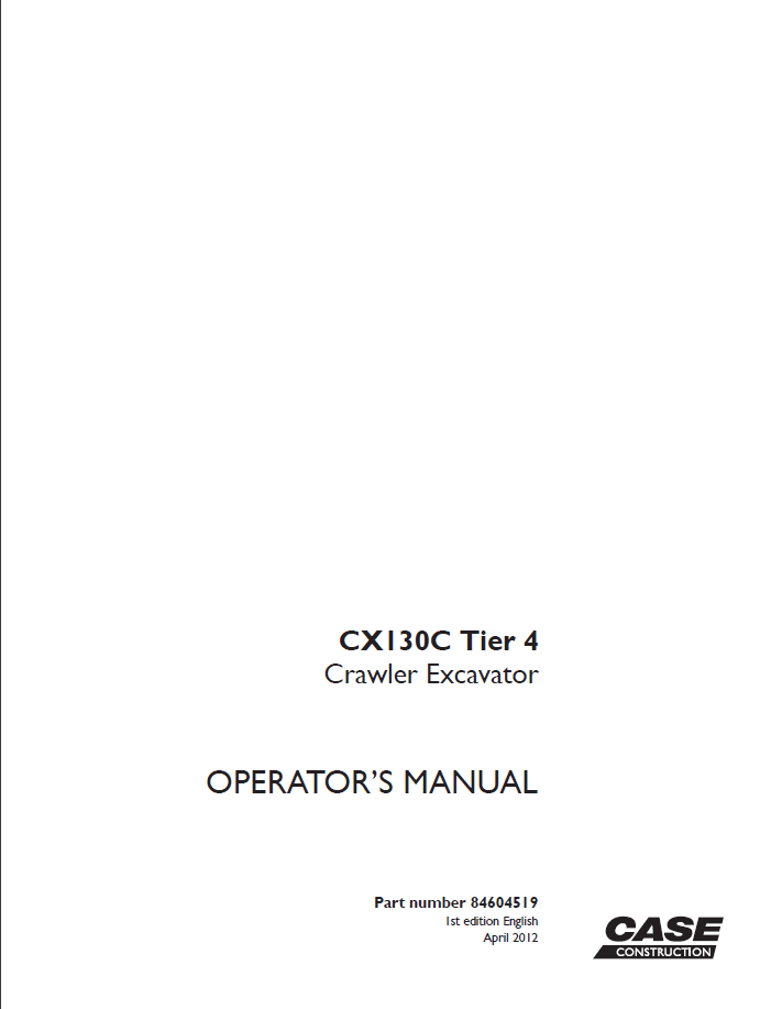 CASE Construction CX130C Tier 4 Crawler Excavator Operator's Manual ...