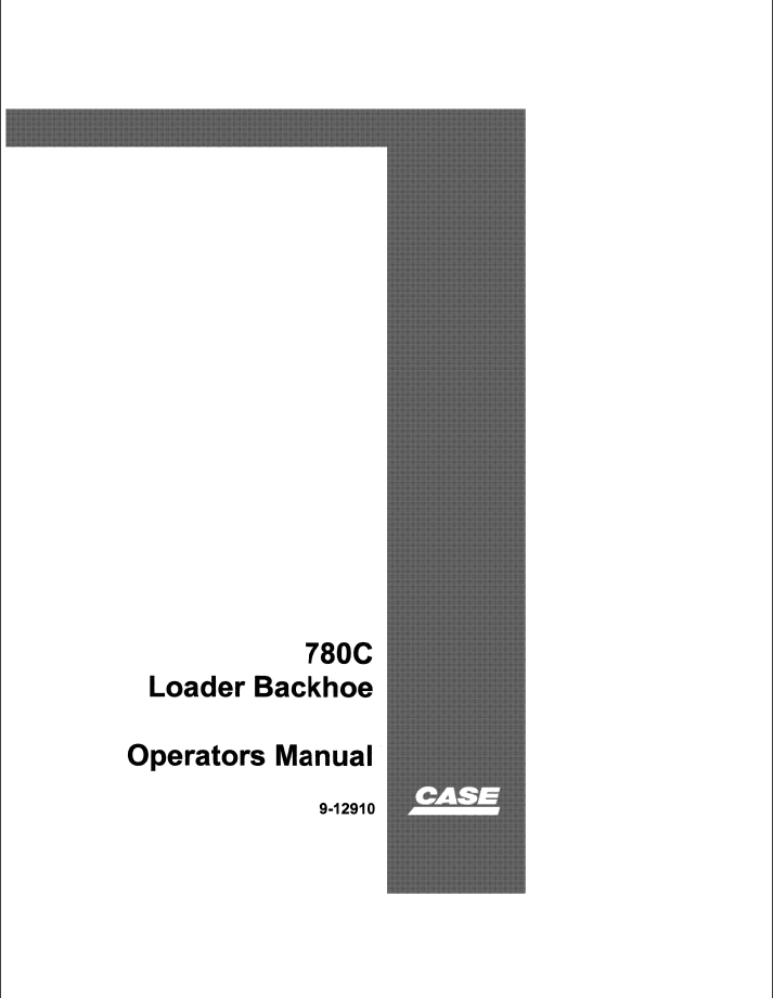 CASE Construction 780C Loader Backhoe Operators Manual 9-12910 English