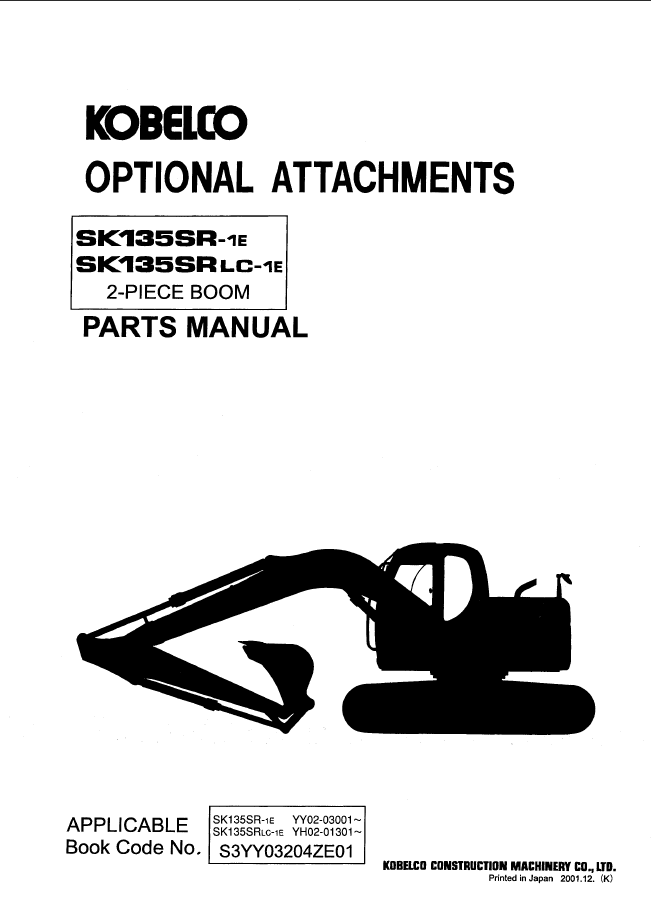 Kobelco SK135SR-1E, SK135SRLC-1E Excavator Optional Attachments Parts Manual S3YY03204ZE01 English