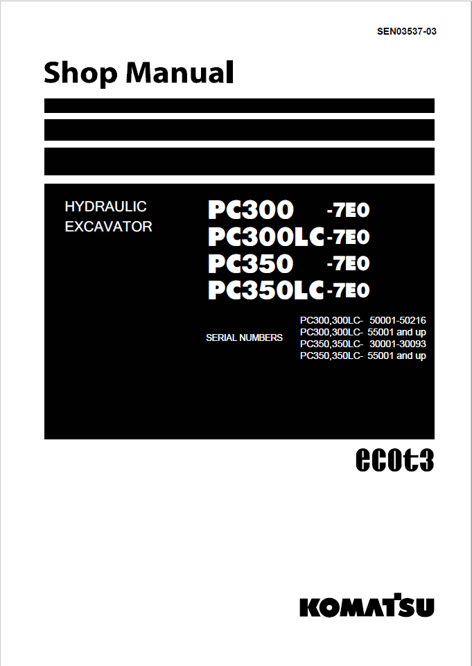 Komatsu Shop Manual PC300-7E0, PC300LC-7E0, PC350-7E0, PC350LC-7E0 ...