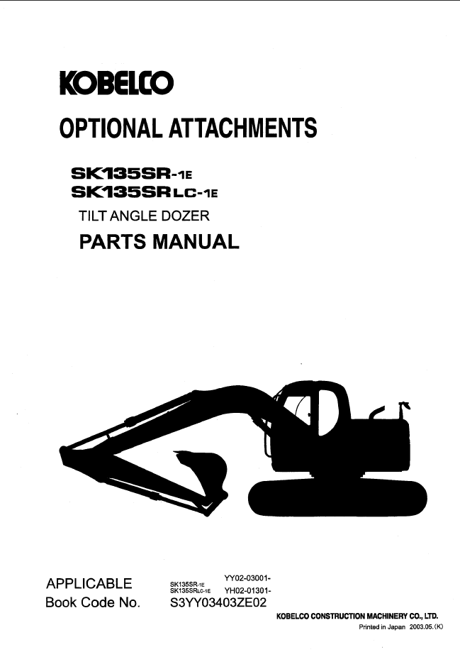 Kobelco SK135SR-1E, SK135SRLC-1E Excavator Optional Attachments Parts Manual S3YY03403ZE02 English