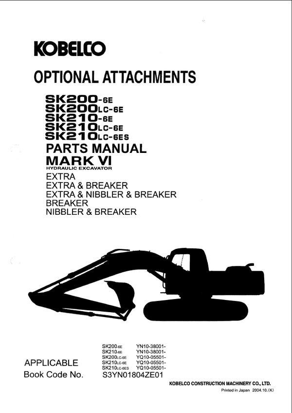 Kobelco SK200-6E to SK210LC-6ES Mark VI Series Optiona