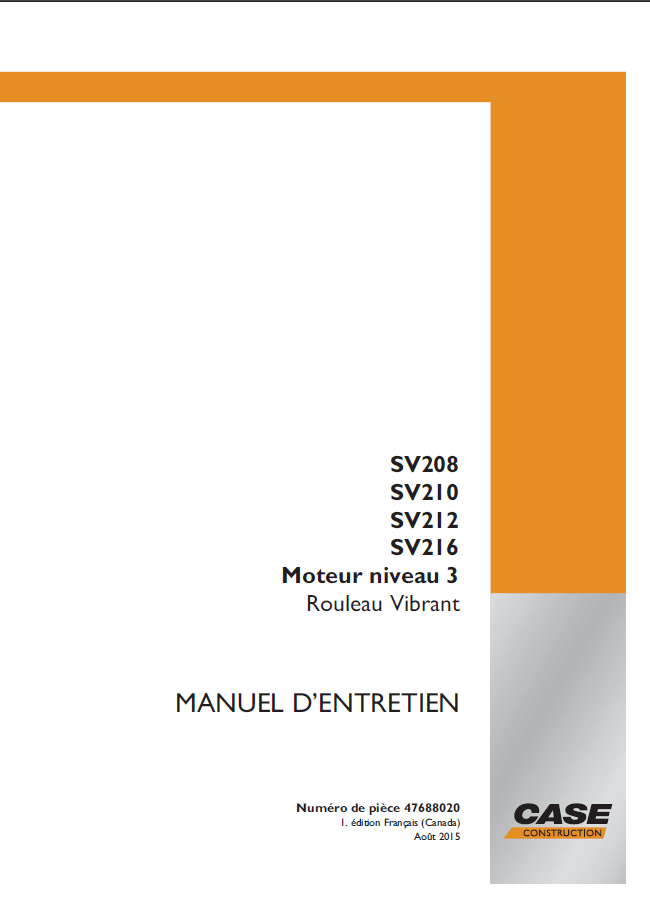 CASE SV208, SV210, SV212, SV216 Moteur niveau 3 Rouleau Vibrant MANUEL ...
