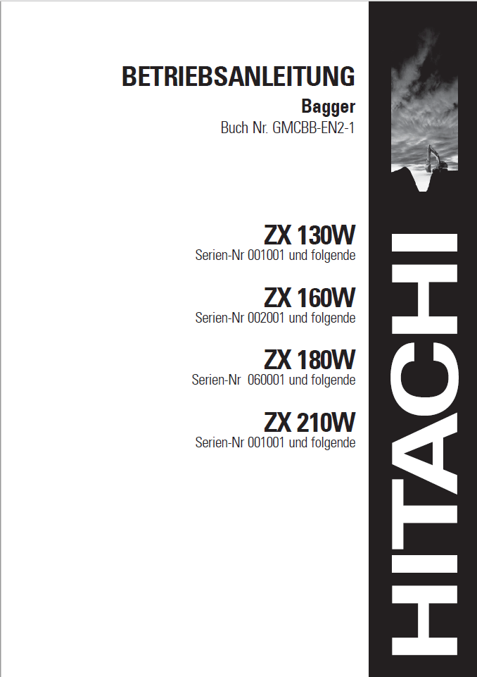 Hitachi ZAXIS ZX130W, ZX160W, ZX180W, ZX210W Bagger BETRIEBSANLEITUNG ...