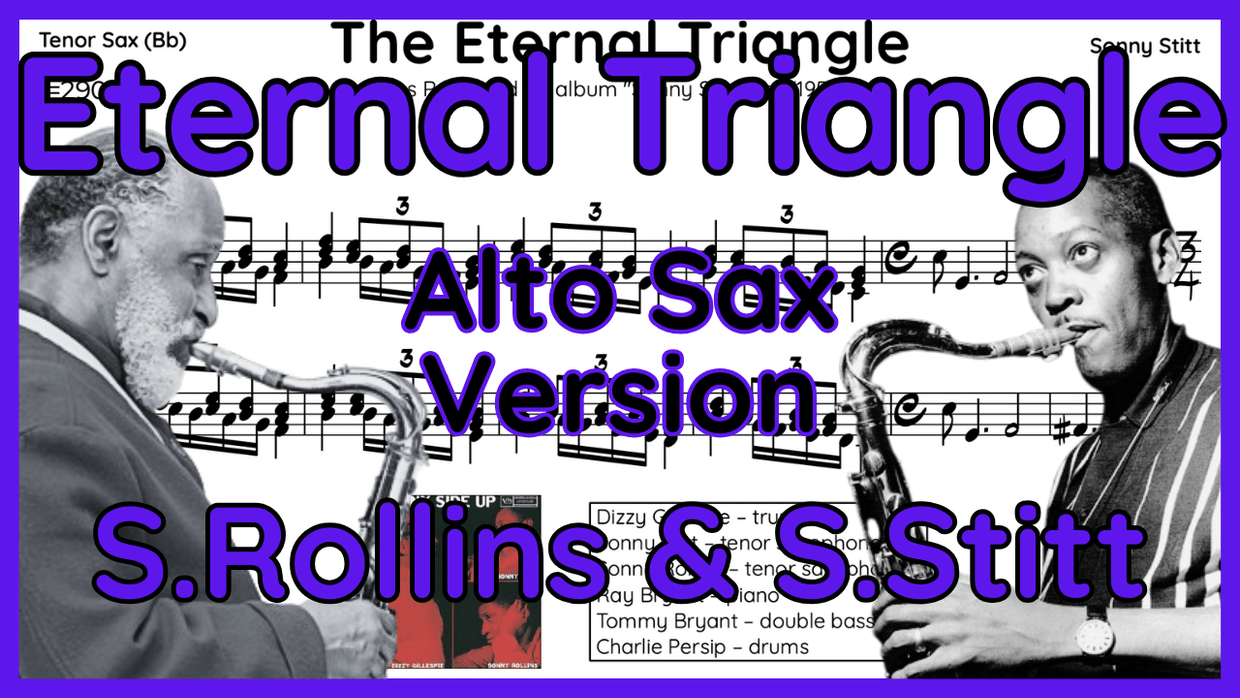 The Eternal Triangle - Sonny Stitt & Sonny Rollins - Alto Sax Version ...