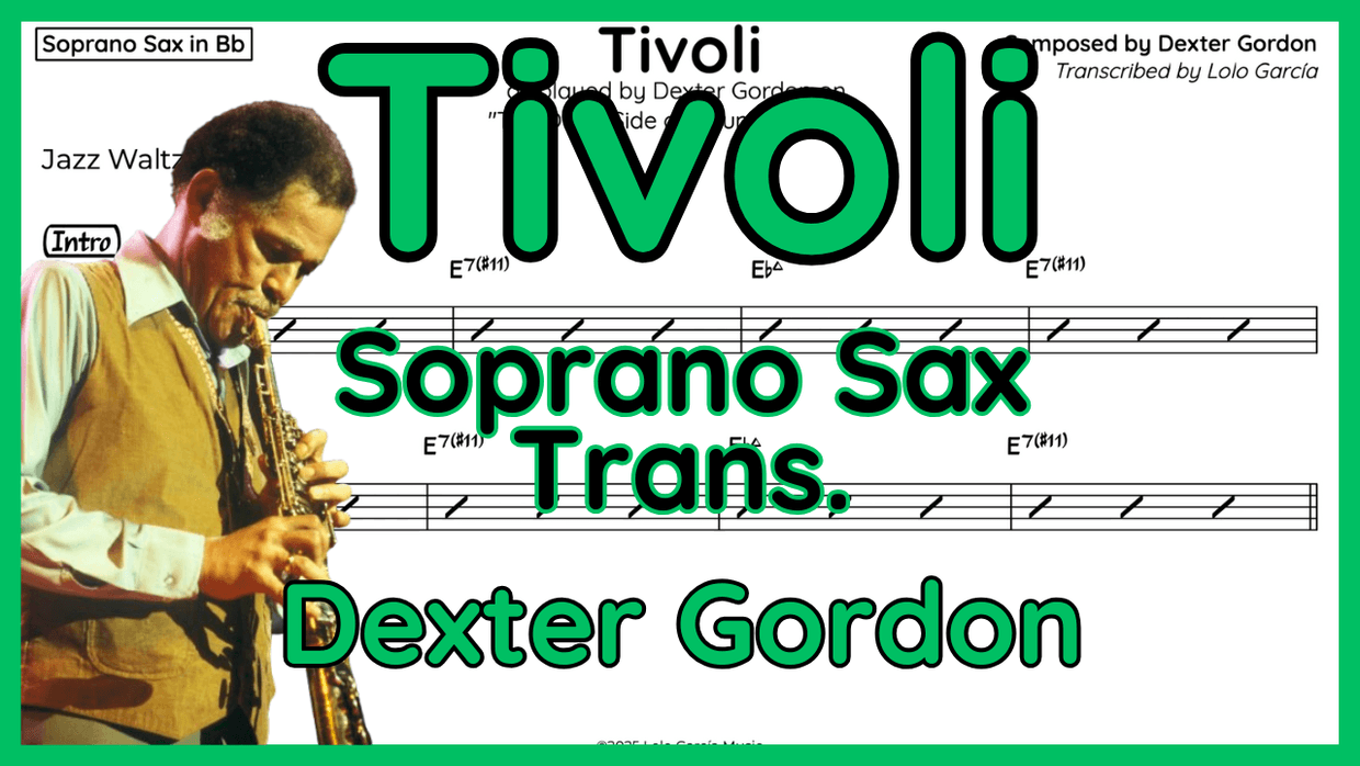 Tivoli - Dexter Gordon - Soprano Sax Transcription (+ Backing Track)