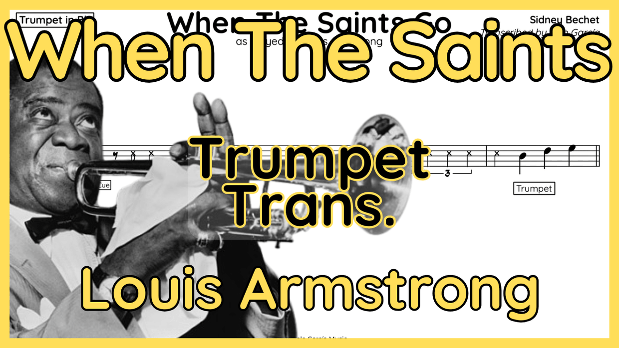 When The Saints Go Marching In - Louis Armstrong - Trumpet Transcription