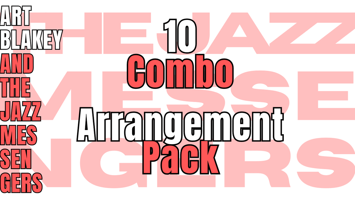 10 Combo Arrangement Pack from "The Jazz Messengers"