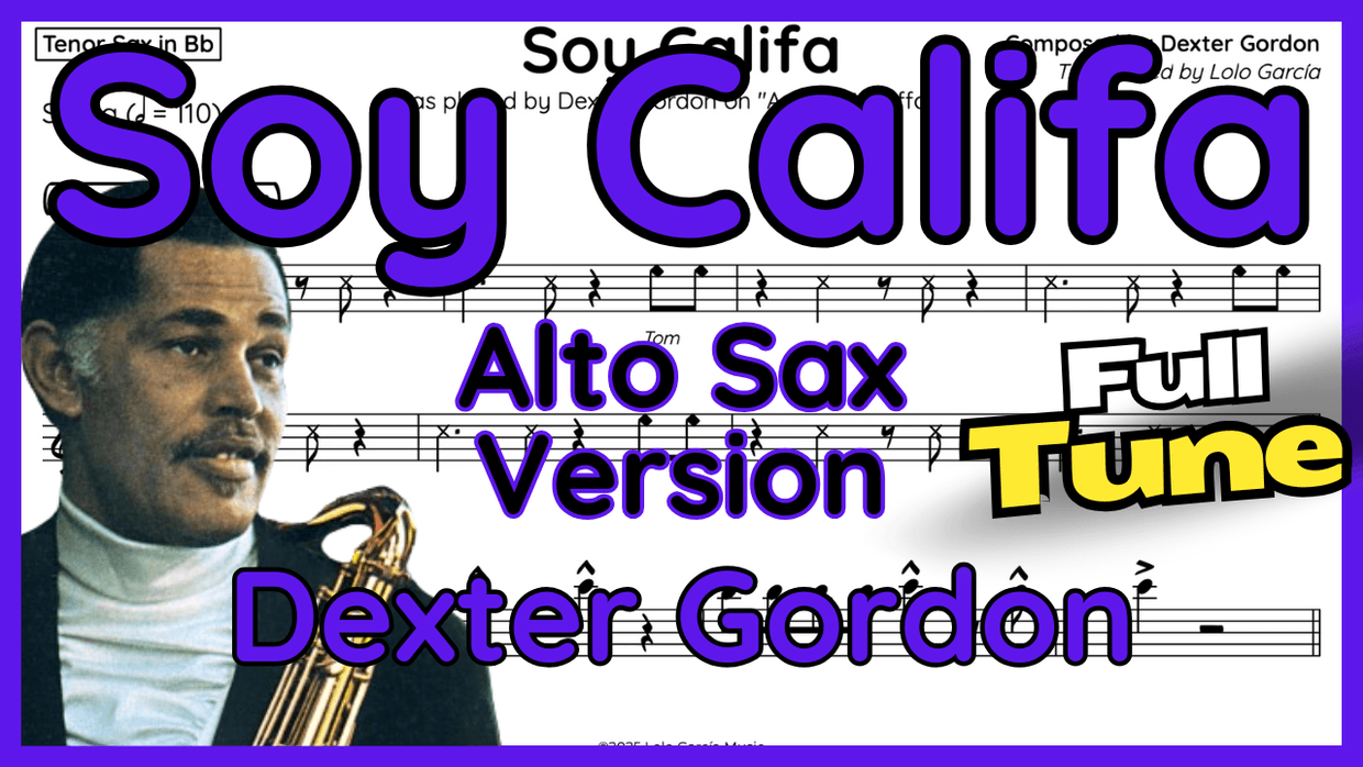 Soy Califa - Dexter Gordon - Alto Sax Version in Eb (+Backing Track)