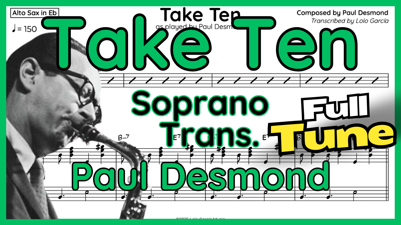 Take Ten - Paul Desmond - Soprano Sax Transcription