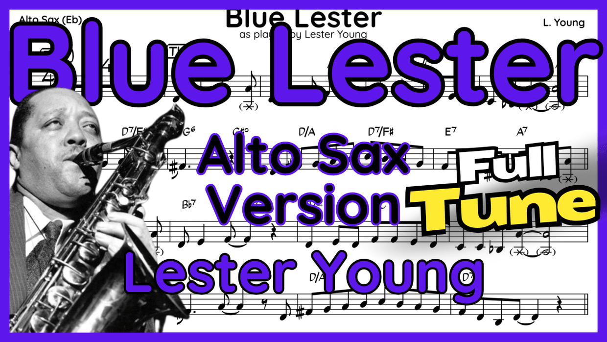 Blue Lester - Lester Young - Alto Sax Version in Eb (+Backing Track)