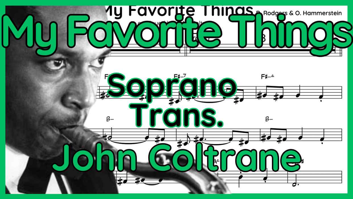 My Favorite Things - John Coltrane - Soprano Sax Transcription ...