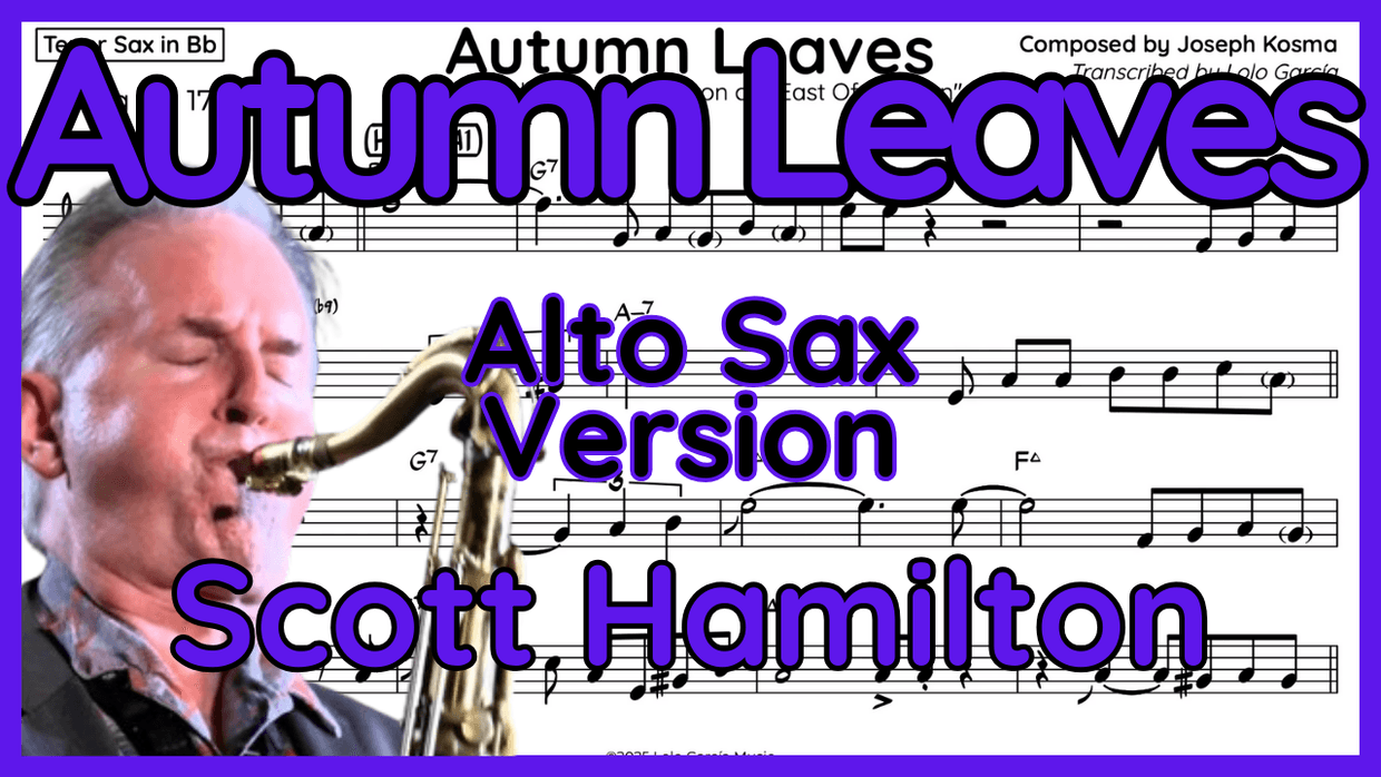 Autumn Leaves - Scott Hamilton - Alto Sax Version in Eb (+Backing Track)