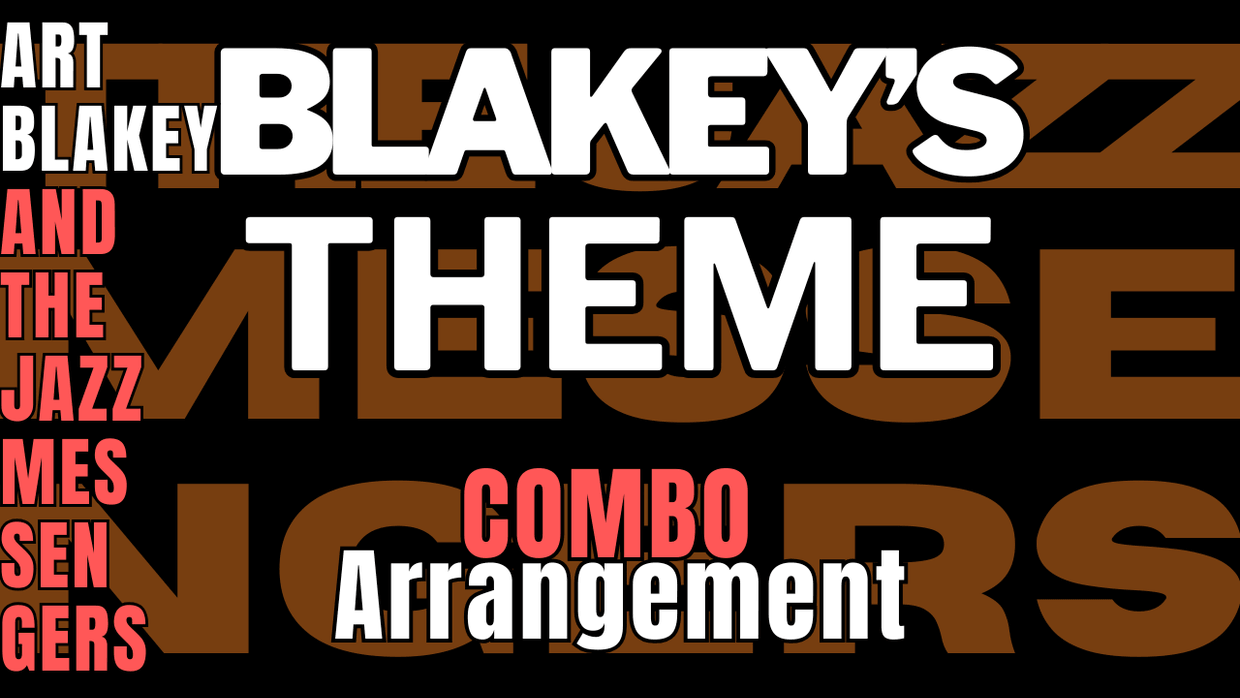 Blakey's Theme - The Jazz Messengers - Combo Arrangement