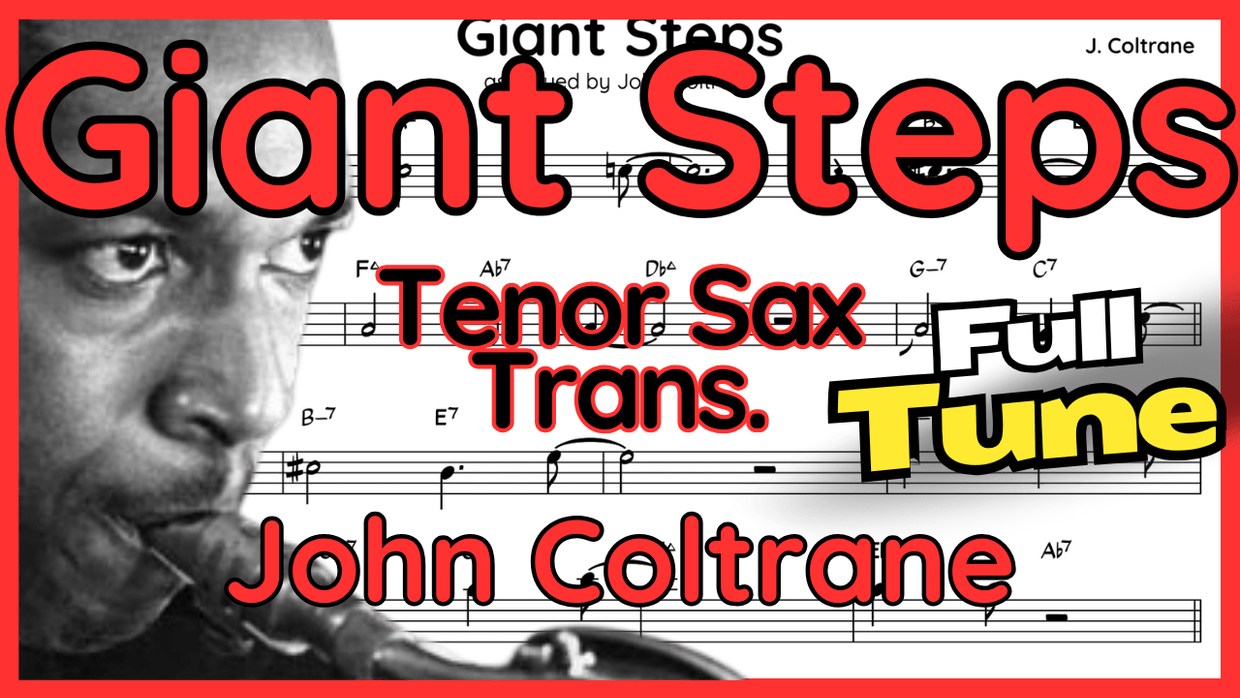 Giant Steps - John Coltrane - Tenor Sax Transcription (+Backing Track)
