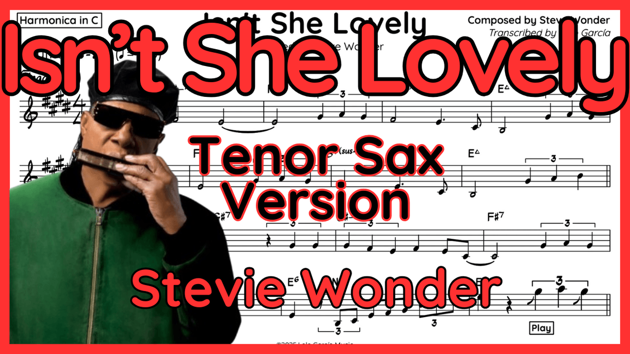 Isn't She Lovely - Stevie Wonder - Tenor Sax Version in Bb (+ mp3 audio)