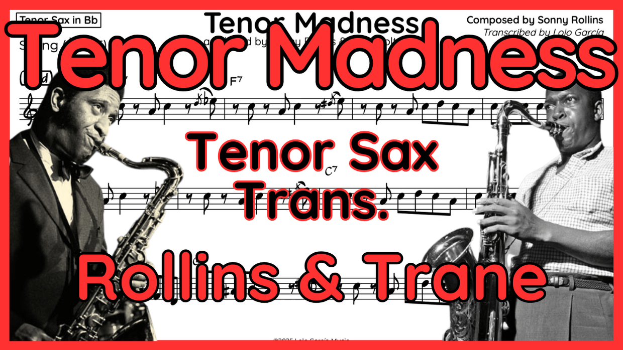 Tenor Madness - Sonny Rollins & John Coltrane - Tenor Sax Transcription ...