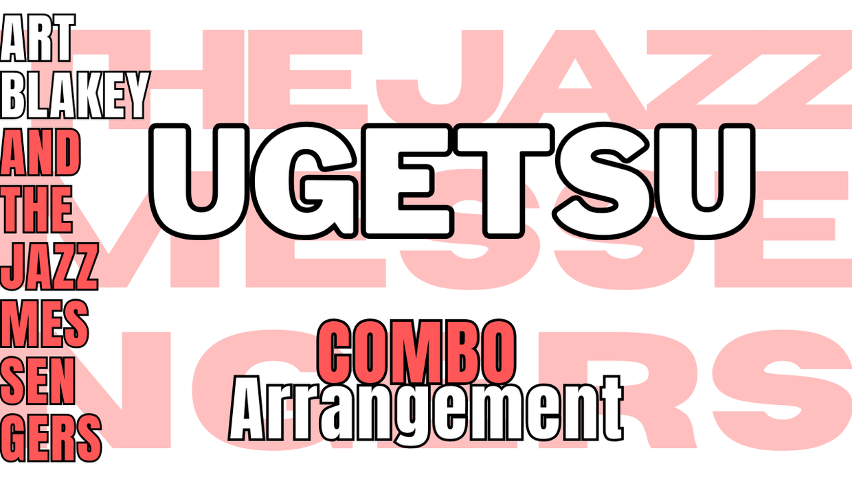 Ugetsu - The Jazz Messengers - Combo Arrangement
