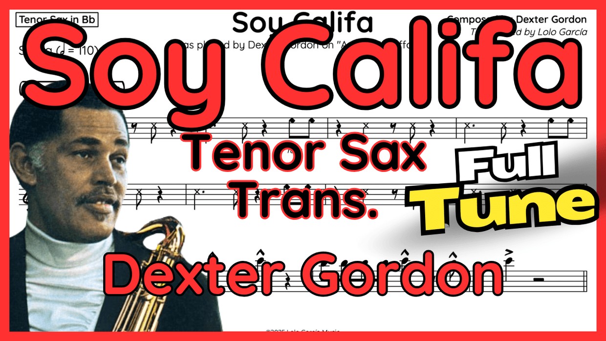 Soy Califa - Dexter Gordon - Tenor Sax Transcription (+Backing Track)
