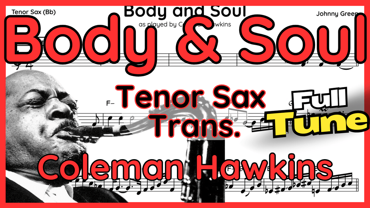 Body And Soul - Coleman Hawkins - Tenor Sax Transcription (+Backing Track)