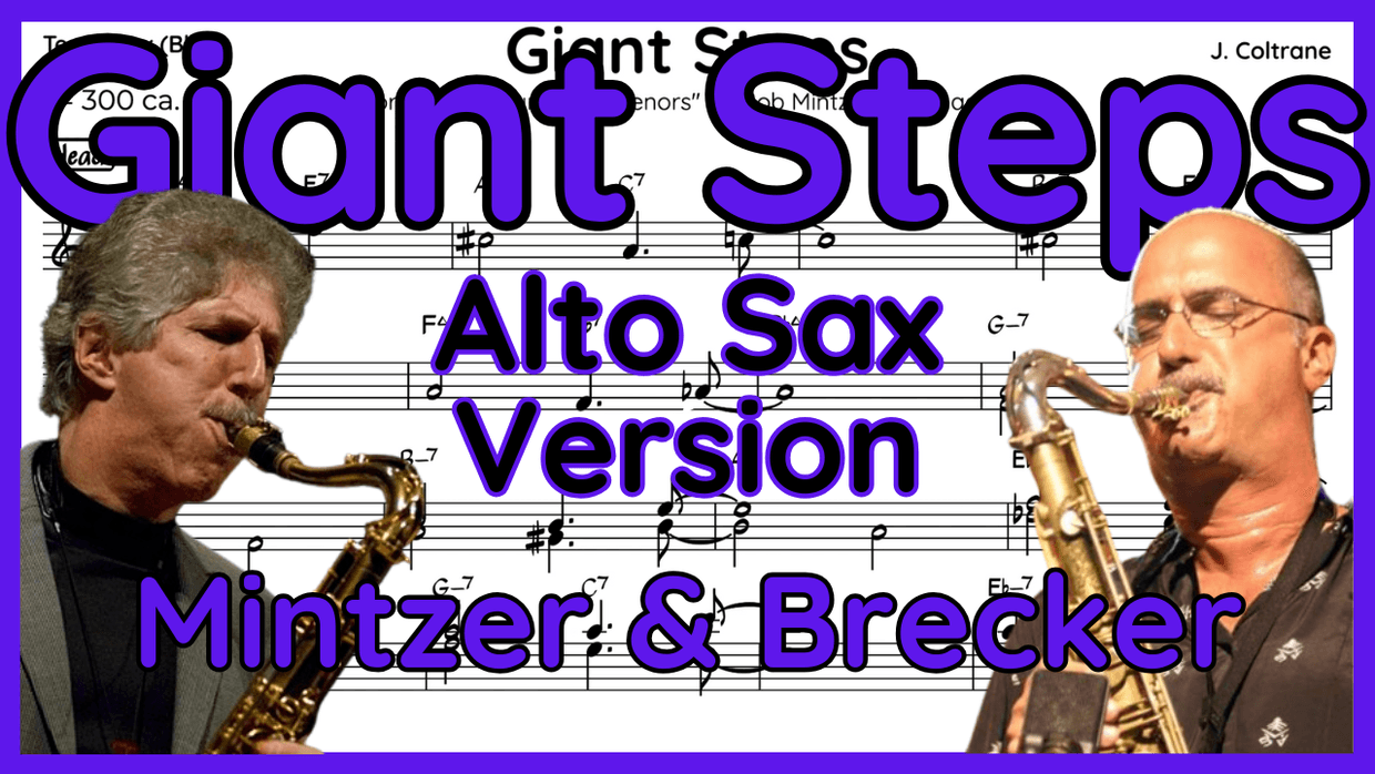 Giant Steps - Michael Brecker & Bob Mintzer - Alto Sax Version ...