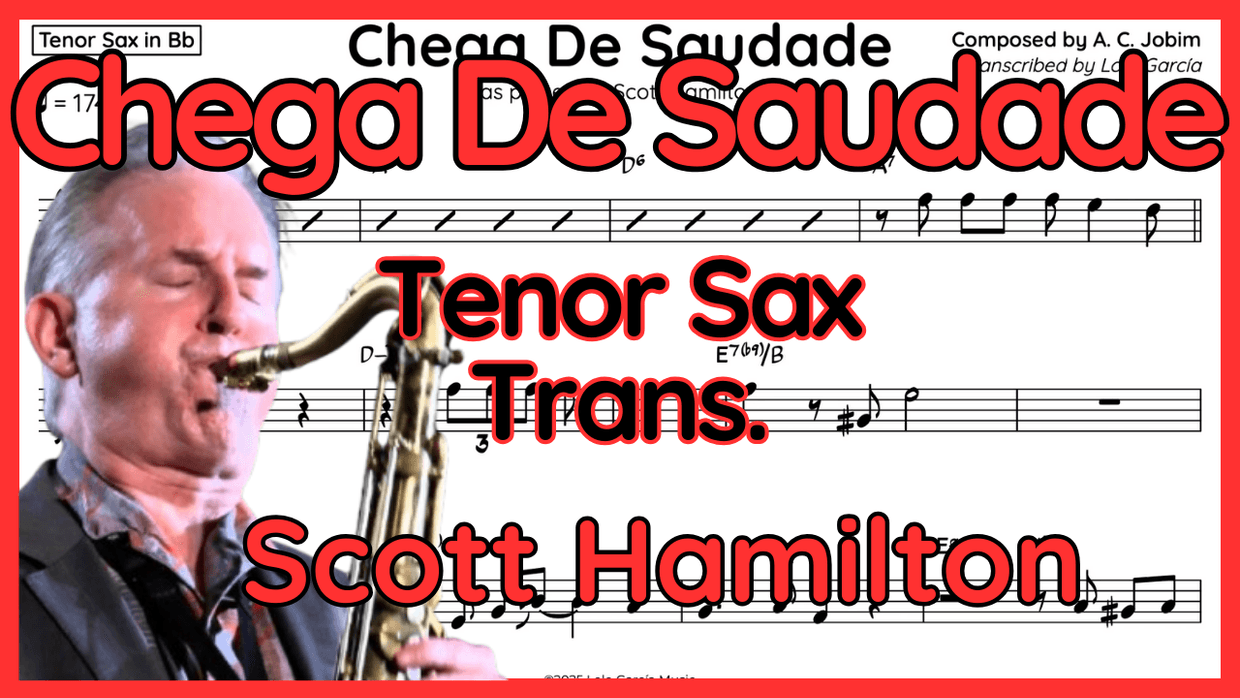 Chega De Saudade - Scott Hamilton - Tenor Sax Transcription (+ Backing ...