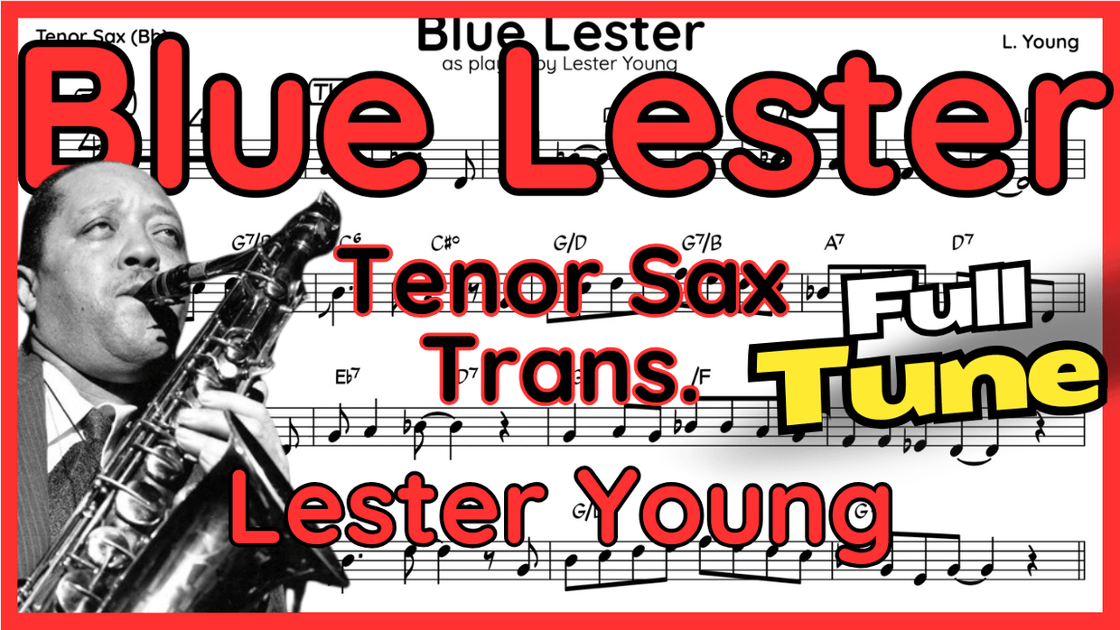 Blue Lester - Lester Young - Tenor Sax Transcription (+Backing Track)