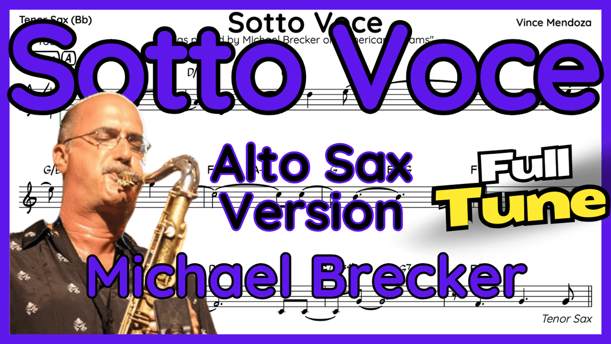 Sotto Voce - Michael Brecker - Alto Sax Version in Eb (+Backing Track)