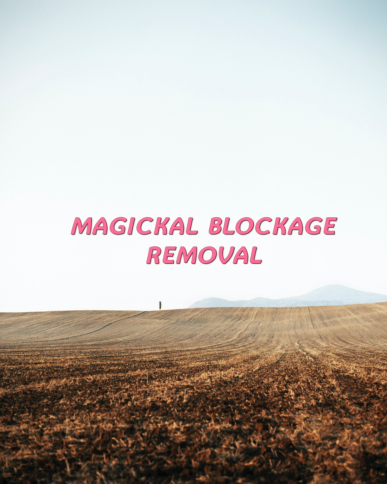 Magickal Blockage Removal - by Radionics