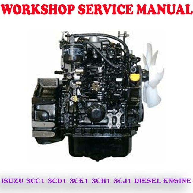 ISUZU 3CC1 3CD1 3CE1 3CH1 3CJ1 DIESEL ENGINE WORKSHOP SERVICE REPAIR MANUAL
