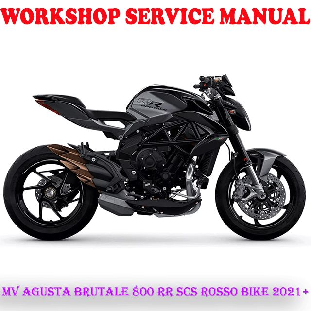 MV AGUSTA BRUTALE 800 RR SCS ROSSO BIKE 2021+ WORKSHOP SERVICE REPAIR ...