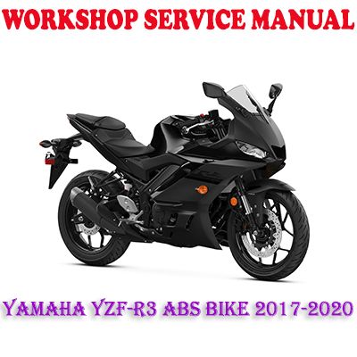 YAMAHA YZF-R3 ABS BIKE 2017-2020 WORKSHOP SERVICE REPA