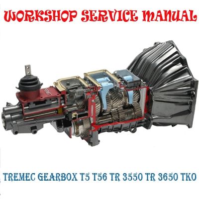 TREMEC GEARBOX T5 T56 TR 3550 TR 3650 TKO WORKSHOP SER