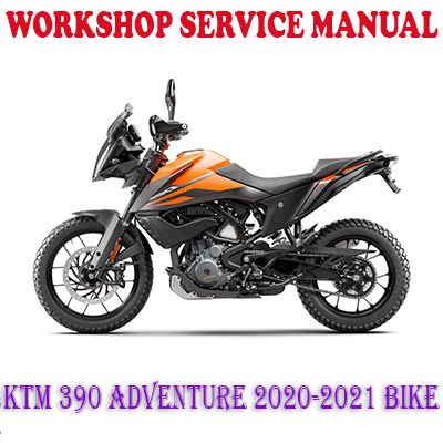 KTM 390 ADVENTURE 2020-2021 BIKE WORKSHOP SERVICE REPA