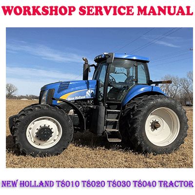 NEW HOLLAND T8010 T8020 T8030 T8040 TRACTOR WORKSHOP S