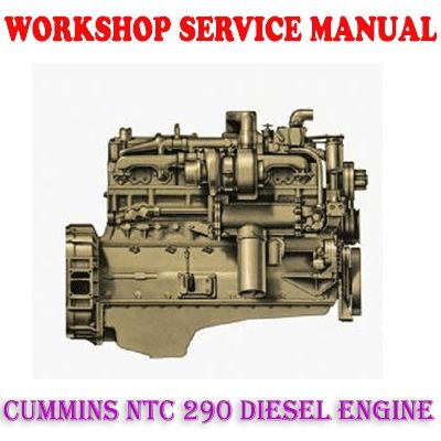 CUMMINS NTC 290 NTC-290 DIESEL ENGINE WORKSHOP SERVICE