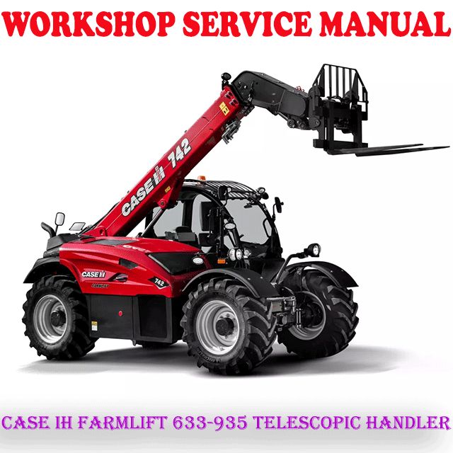 CASE IH FARMLIFT 633-935 TELESCOPIC HANDLER WORKSHOP SERVICE REPAIR MANUAL
